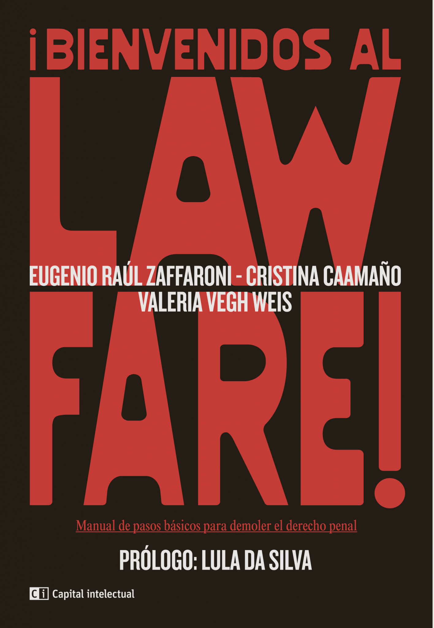 ¡Bienvenidos al Lawfare! – El Dipló